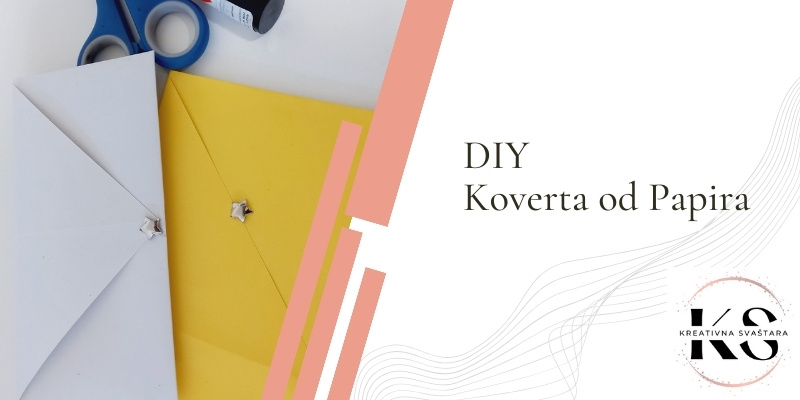 Kako Napraviti Kovertu od Papira - Uradi Sama - Kreativna Svaštara
