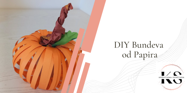 DIY Bundeva od Papira - Kreativna Svaštara
